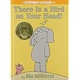 There Is a Bird On Your Head! (An Elephant and Piggie Book): Willems ...