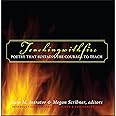 Teaching with Fire: Poetry That Sustains the Courage to Teach: Sam M ...