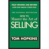 How to Master the Art of Selling - (The Nation's #1 Sales Trainer): Tom ...