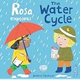 Rosa Explores the Water Cycle (Rosa's Workshop): Spanyol, Jessica ...