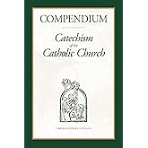 Catechism of the Catholic Church: Complete and Updated: U.S. Catholic ...