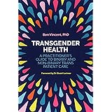 Principles of Transgender Medicine and Surgery: 9781138857001: Medicine ...