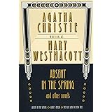 Agatha Christie: Six Mary Westmacott Novels (Giants' Bread / Absent in ...