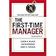 The First-Time Manager: Belker, Loren B., McCormick, Jim, Topchik, Gary ...