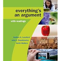 Everything's an Argument with 2016 MLA Update: Lunsford, Andrea A ...