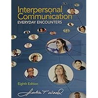Amazon.com: Interpersonal Communication: Everyday Encounters (MindTap Course List) Ninth Edition ...