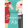 Surprise Me: A Novel: Kinsella, Sophie: 9780399592904: Amazon.com: Books