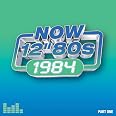 Various Artists - Now 12-Inch 80s: 1984-Part One / Various - Amazon.com ...