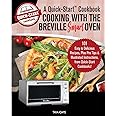 Amazon.com: Cooking with the Breville Smart Oven, A Quick-Start ...