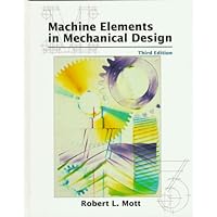 Machine Elements in Mechanical Design (5th Edition): Mott, Robert L ...