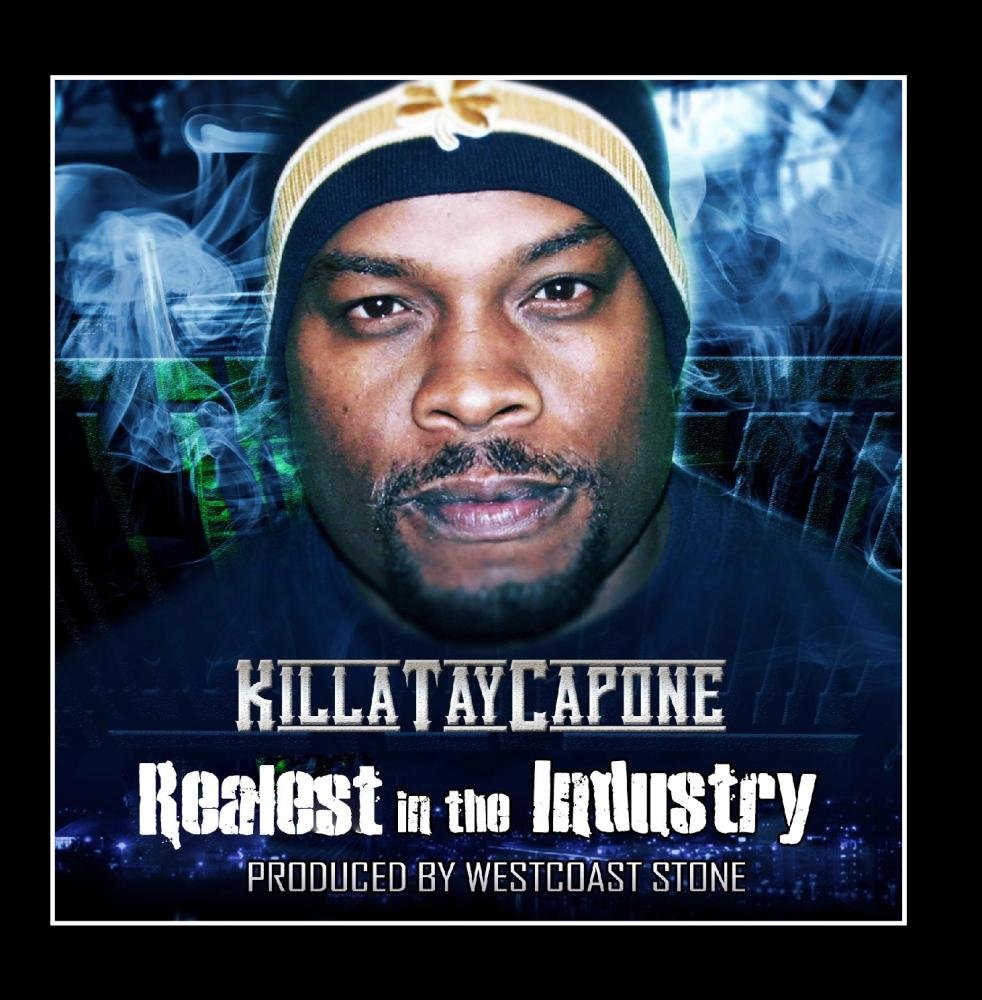 Killa Tay Capone - Realest in the Industry - Amazon.com Music