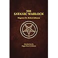 The Satanic Warlock: Johnson, Dr. Robert: 9780971237445: Amazon.com: Books