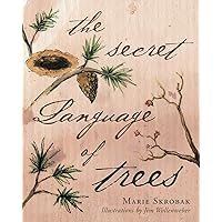 The Secret Language Of Trees: Skrobak, Marie: 9781633386839: Amazon.com ...
