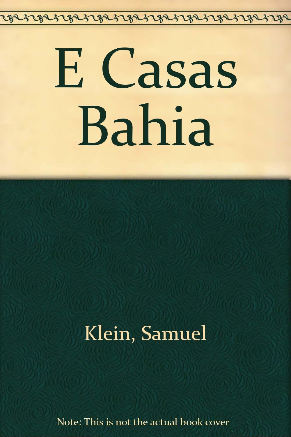 Samuel Klein E Cs Bahia - Uma Trajetoria De Sucesso PDF Elias Award