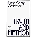 Truth and Method (Continuum Impacts): Gadamer, Hans-Georg ...