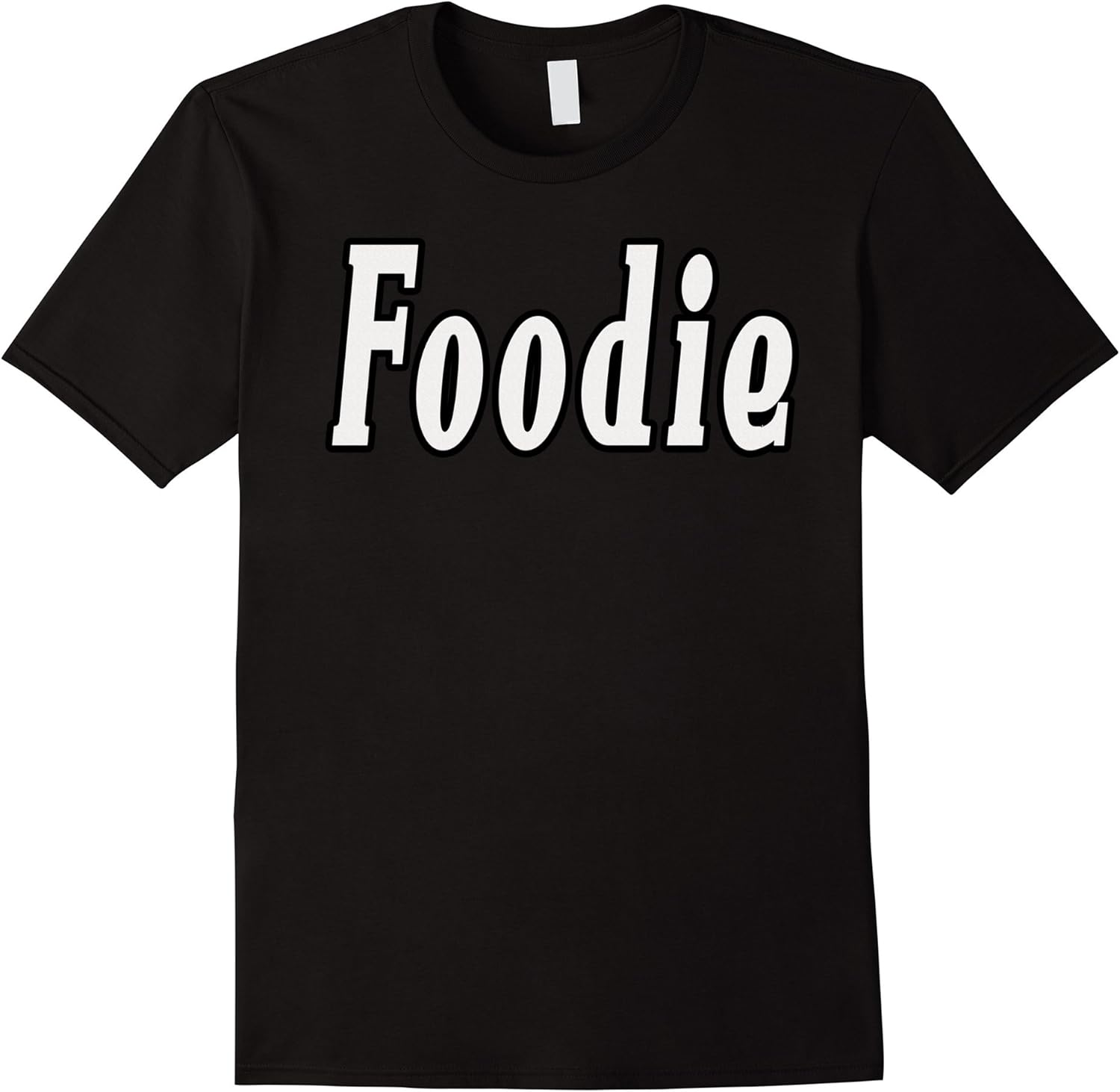 Amazon.com: The Official Foodie T-shirt: Clothing