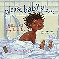 Please, Baby, Please: Lee, Spike, Lee, Tonya Lewis, Nelson, Kadir ...