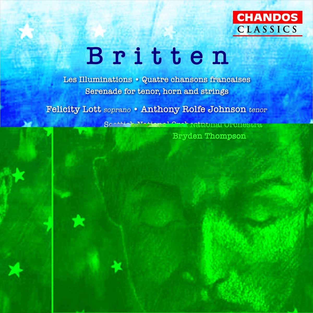 Benjamin Britten, Bryden Thomson, Anthony Rolfe Johnson, Felicity Lott ...