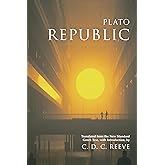 Republic (Hackett Classics): Plato, Reeve, C. D. C., Grube, G. M. A ...