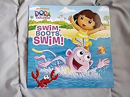 Swim, Boots, Swim! (Dora the Explorer) (Pictureback(R)): Random House ...