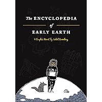 The Encyclopedia of Early Earth: A Novel: Greenberg, Isabel ...