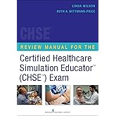 Review Manual for the Certified Healthcare Simulation Educator Exam ...