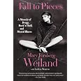 Fall to Pieces: A Memoir of Drugs, Rock 'n' Roll, and Mental Illness ...