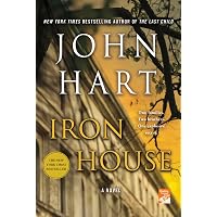 Amazon.com: Iron House: A Novel: 9781250007018: Hart, John: Books