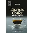 Espresso Coffee: The Science of Quality: Illy, Andrea, Viani ...