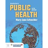 Introduction to Public Health: 9781284197594: Medicine & Health Science ...