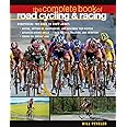 The Complete Book of Road Cycling & Racing: Peveler, Willard ...