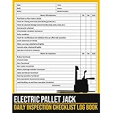 Electric Pallet Jack Daily Inspection Checklist Log Book: Powered ...