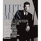 Hit Man Returns: David Foster & Friends - Hit Man Returns: David Foster ...