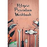 Relapse Prevention Counseling Workbook: Practical Exercises for ...