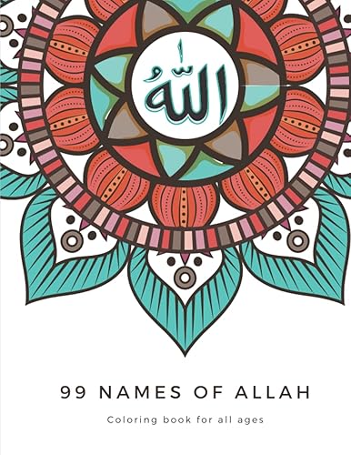 99 Names Of Allah (Asma' Allah AL-Husna): Coloring Book With Intricate ...