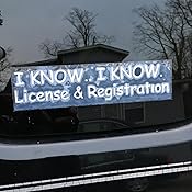 Amazon.com: I Know I Know License & Registration Car Decal / Sticker ...