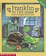 Franklin in the Dark: Paulette Bourgeois, Brenda Clark: 9780590445061 ...
