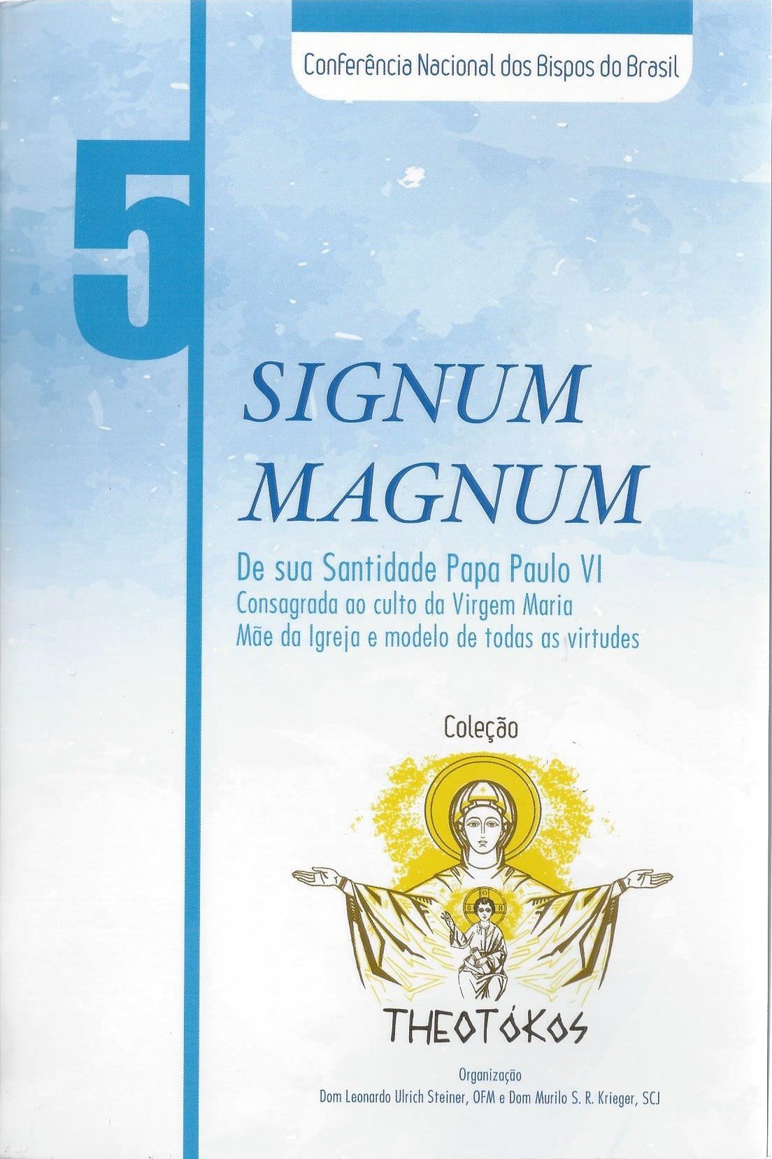 Theotokos. Signum Magnum. De Sia Santidade Papa João Paulo VI - Volume ...