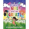 I Am a Girl and I Am Great!: A Coloring Book for Girls: Press, Bedtime ...