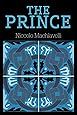 The Prince: Machiavelli, Niccolo: 9781613821152: Amazon.com: Books