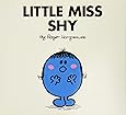 Little Miss Shy (Mr. Men and Little Miss): Hargreaves, Roger ...