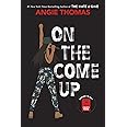 Amazon.com: On The Come Up: 9780062498564: Thomas, Angie: Books