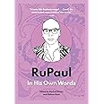RuPaul: In His Own Words (In Their Own Words): Hinton, Rachel, Hunt ...