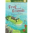 Frog Saves the Day (I AM A READER!: Frog and Friends, 6): Bunting, Eve ...