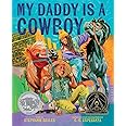 My Daddy Is a Cowboy: A Picture Book: Seales, Stephanie, Esperanza, C ...