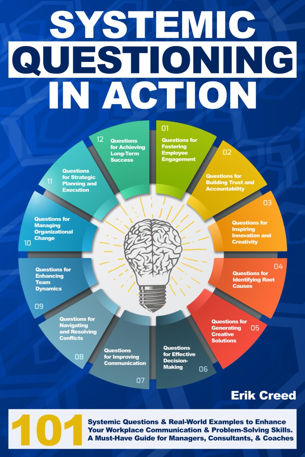 Mua Systemic Questions in Action: 101 Systemic Questions & Real-World Examples to Enhance Your ...