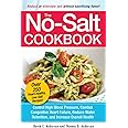 The No-Salt Cookbook: Reduce or Eliminate Salt Without Sacrificing ...