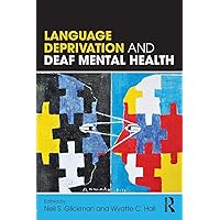 Amazon.com: Language Deprivation and Deaf Mental Health: 9781138735392 ...