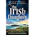 Amazon.com: The Irish Daughter: Utterly gorgeous, gripping and emotional Irish fiction (Emerald ...