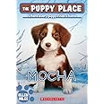 The Mocha (The Puppy Place): Miles, Ellen: 9780545462402: Amazon.com: Books